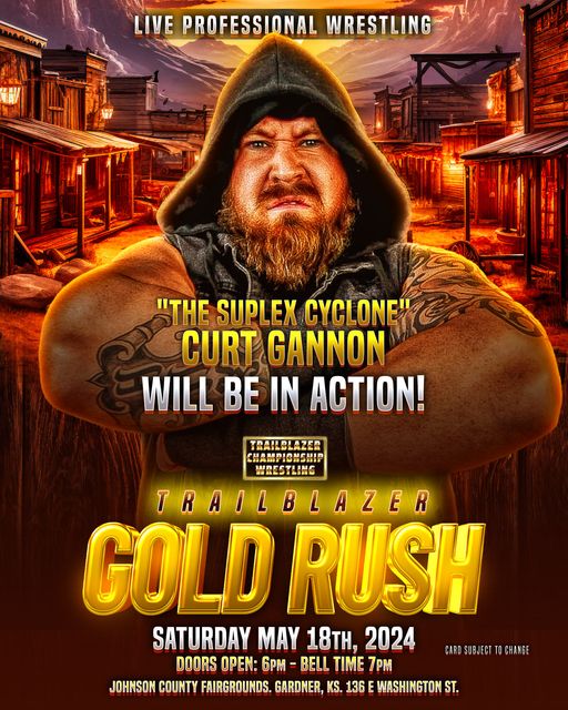Announcement: Trailblazer Gold Rush – “The Suplex Cyclone” Curt Gannon ...