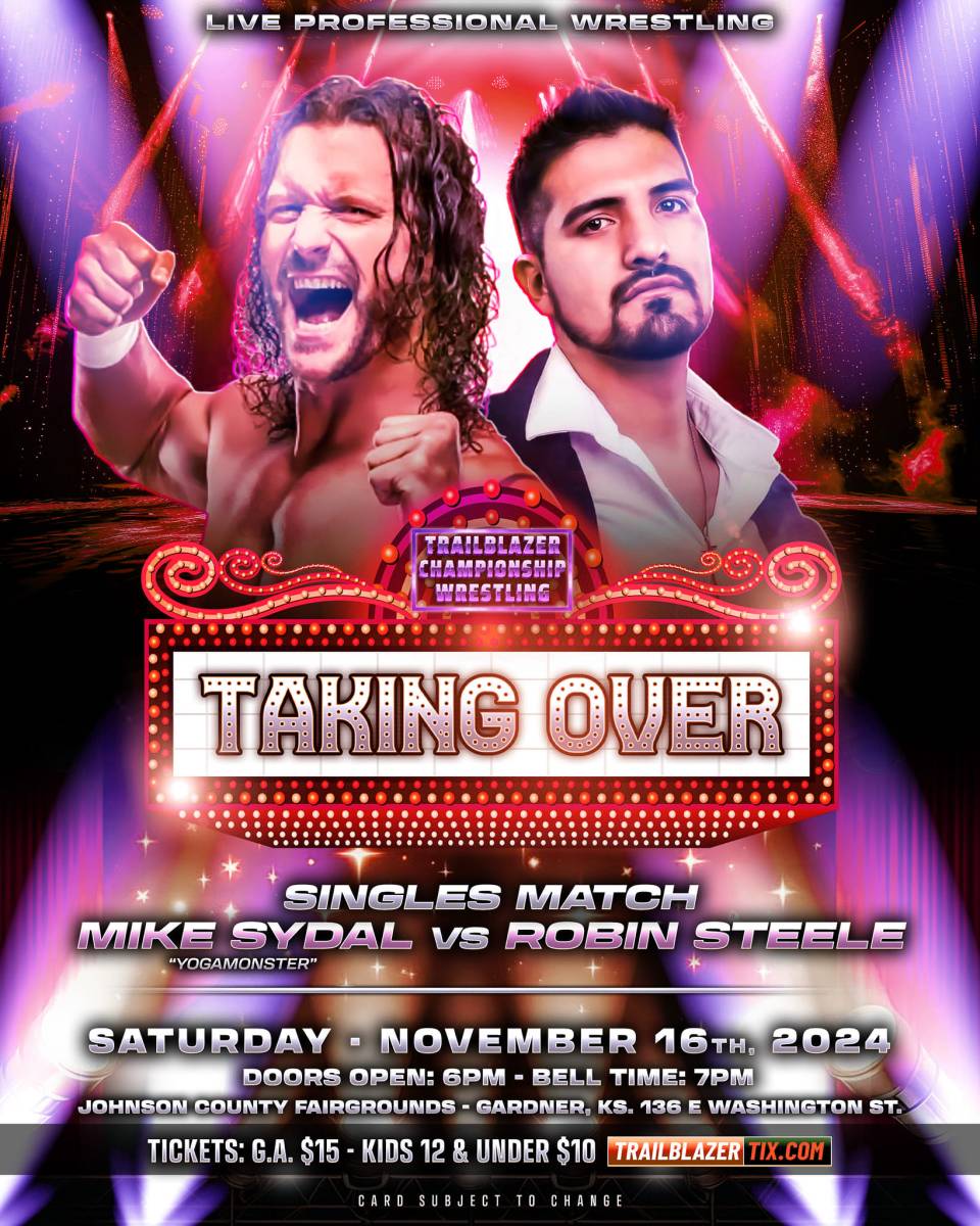 Match Announcement: Taking Over – Mike Sydal VS Robin Steele ...